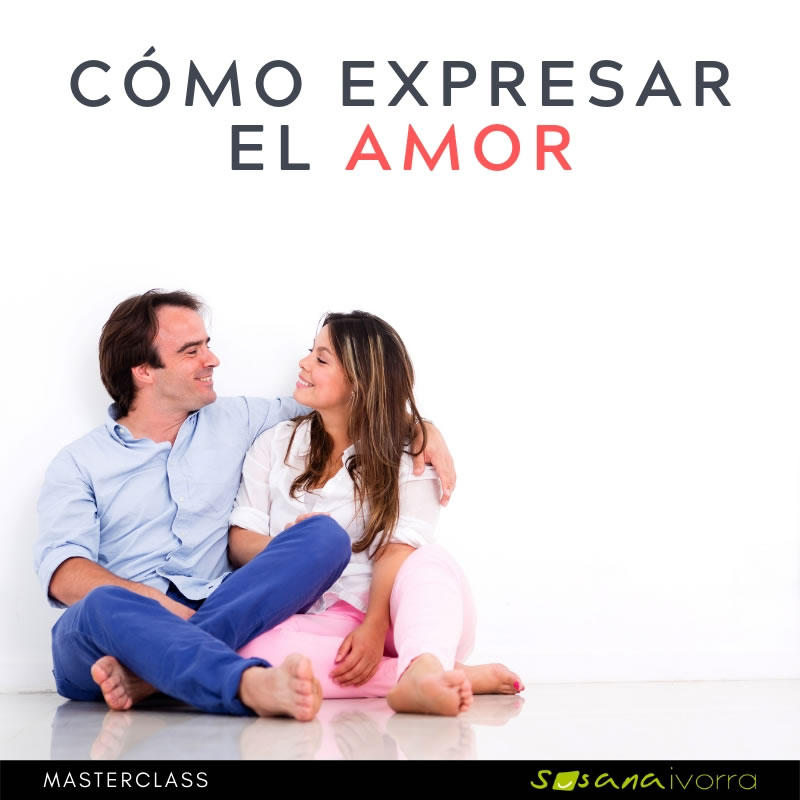 Cómo expresar el amor | Susana Ivorra